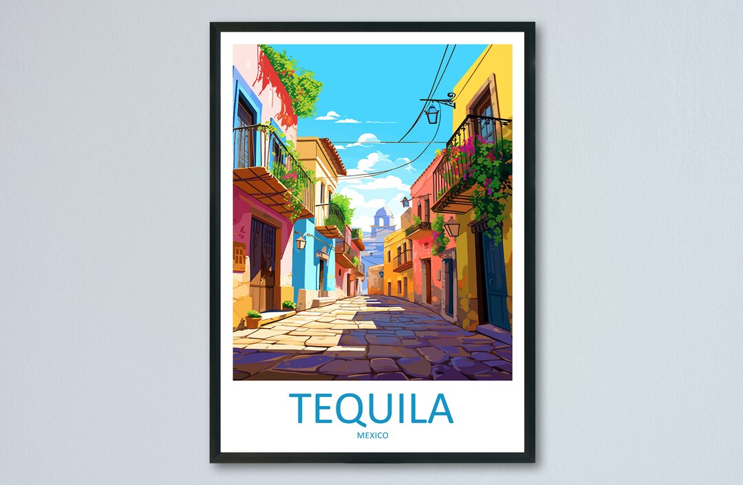 Tequila Travel Print Wall Art Tequila Wall Hanging Home Decor Tequila ...