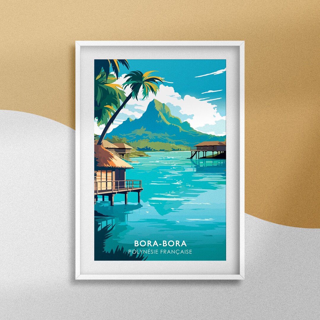 Bora-bora Poster French Polynesia Poster Bora-bora Travel Souvenir ...