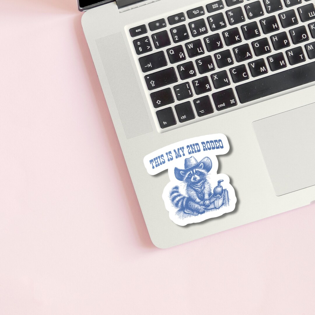 This is My Second Rodeo Cowboy Raccoon Vinyl Sticker | Funny Meme Decal ...