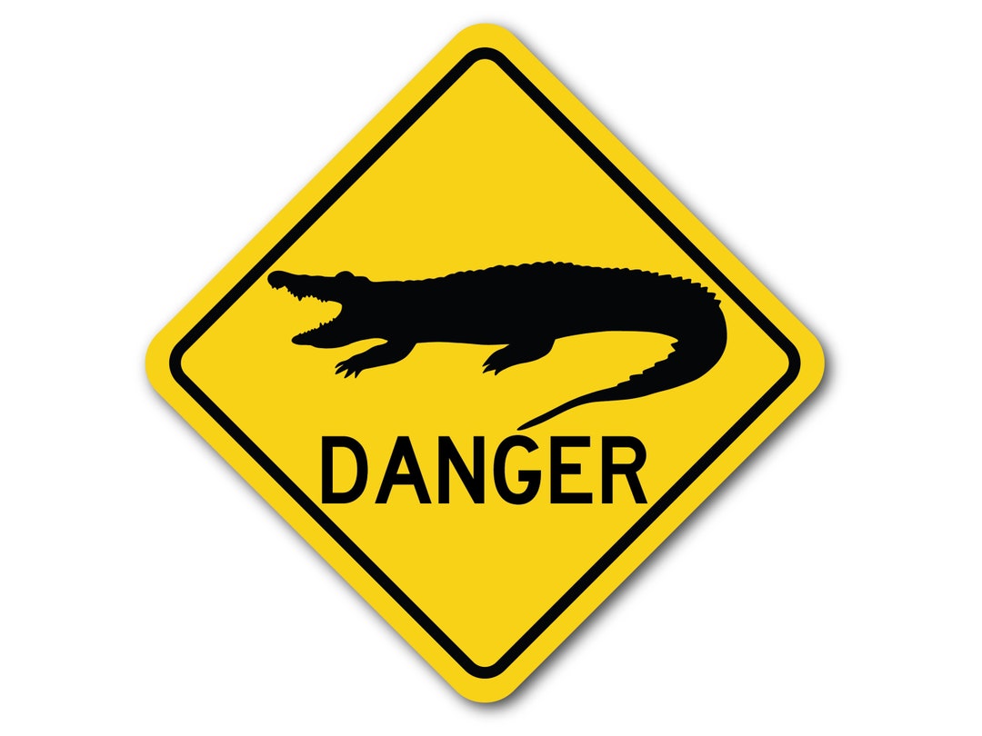 Alligator Danger Sign Crocodile Danger Alligator Caution Vinyl Decal ...