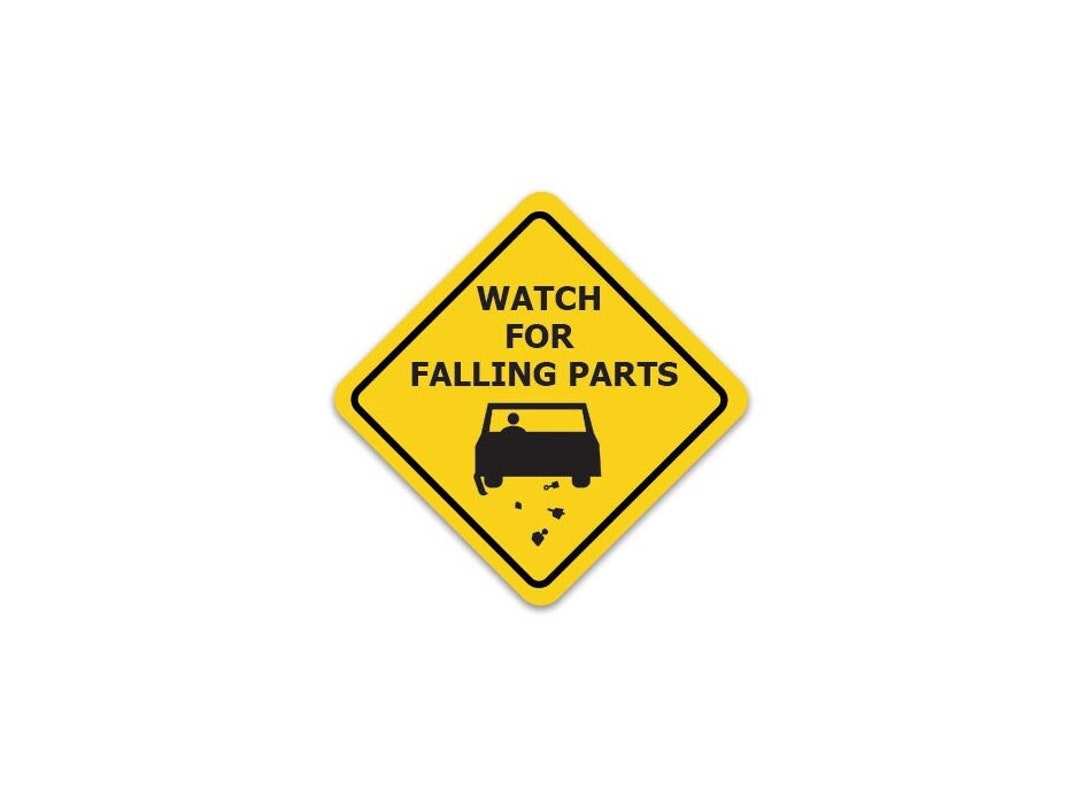 Watch for Falling Parts Bumper Sticker / Decal - Etsy