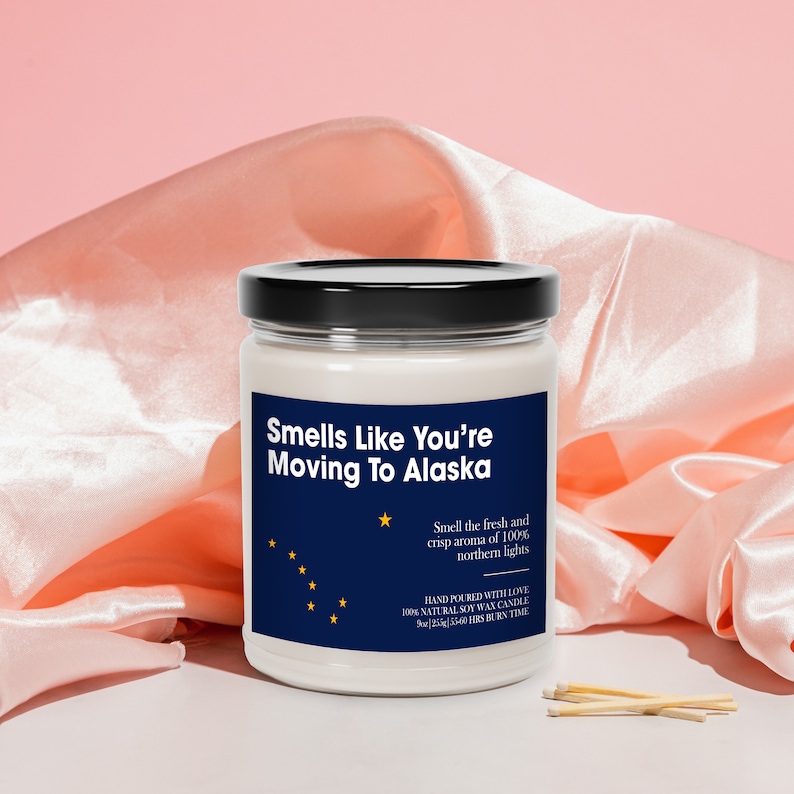 Smells Like You're Moving to Alaska Win Candle, Alaska Candle, Alaska ...