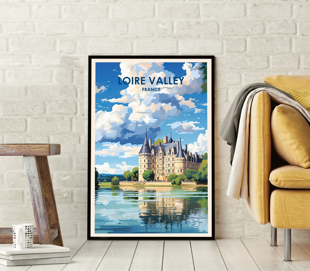Loire Valley Travel Poster Loire Valley Poster Loire Valley - Etsy