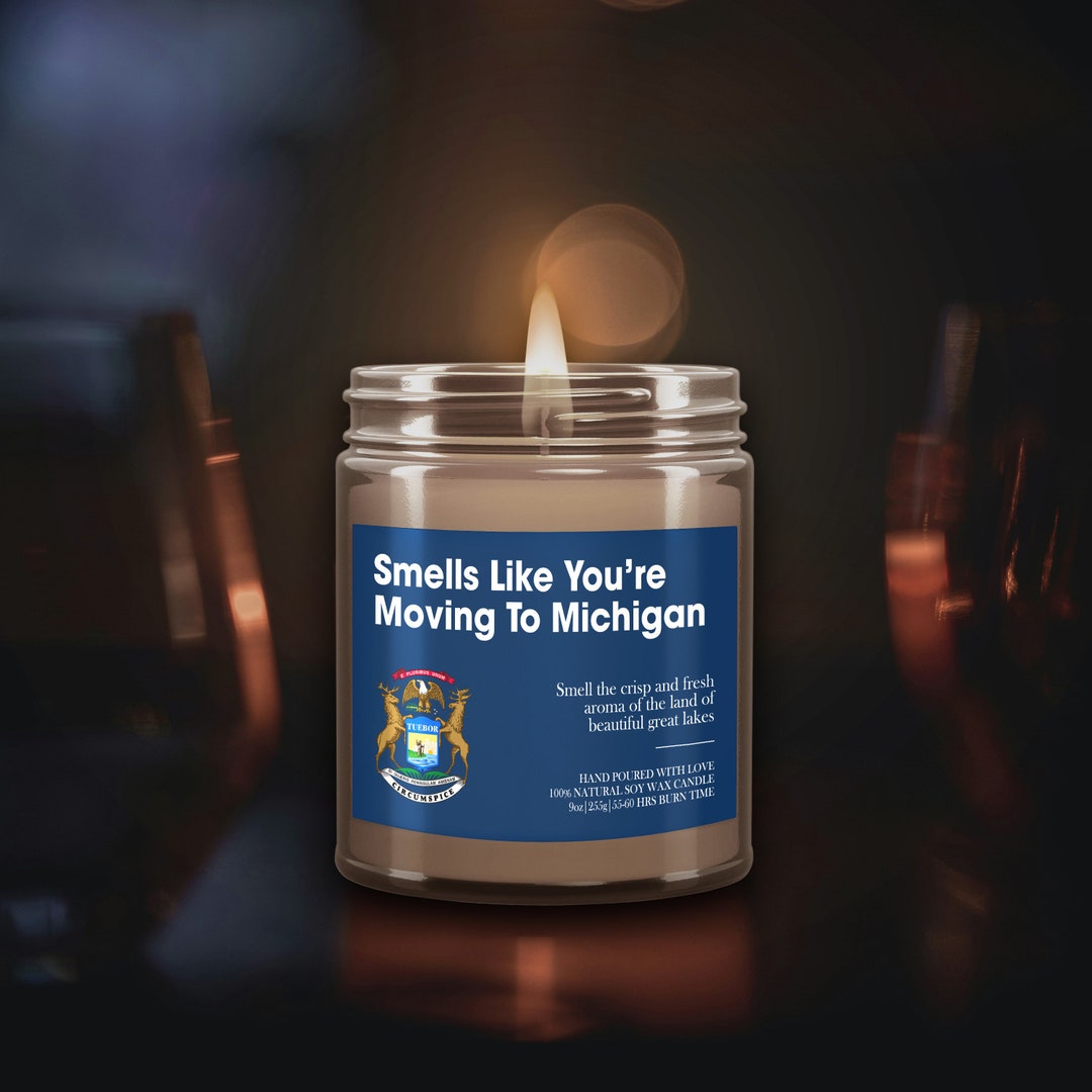 Smells Like You're Moving to Michigan Win Candle, Michigan Candle ...