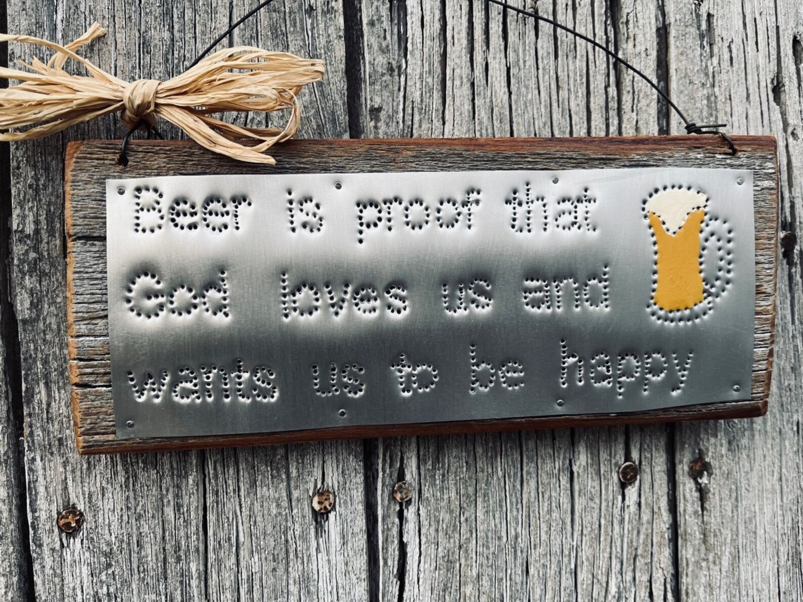 Beer is Proof That God Loves Us and Wants Us to Be Happy. Tin Punch ...