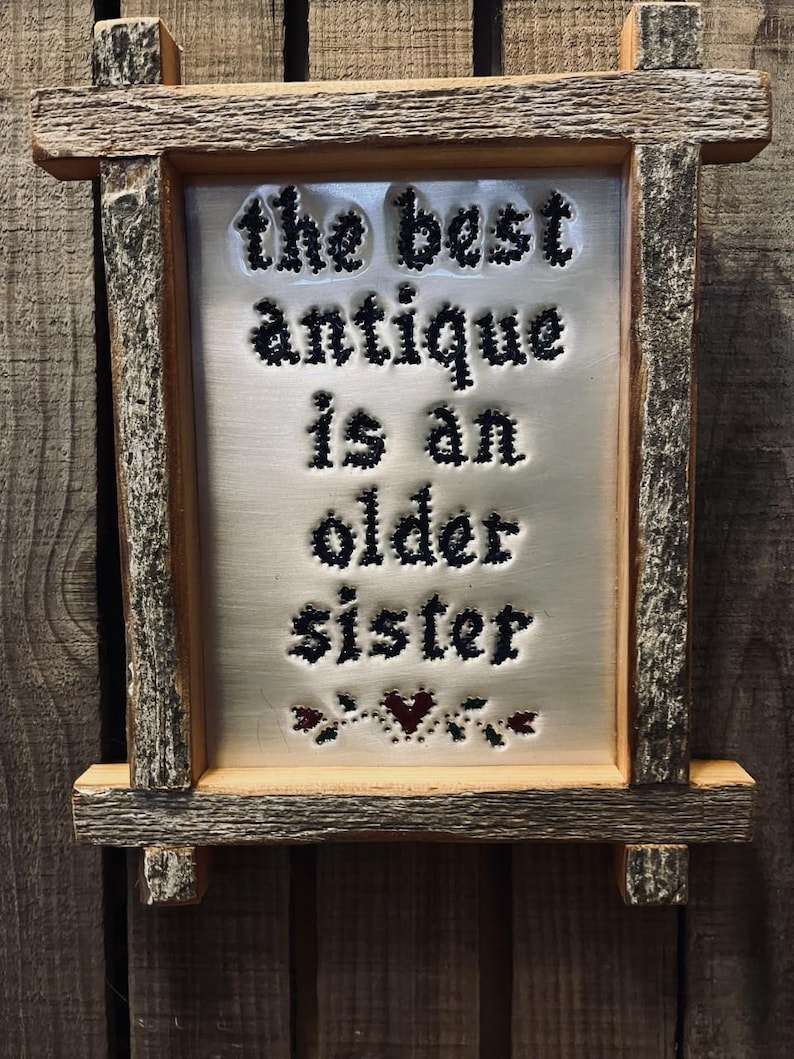 Hand Punched "older Sister" Tin Sign, Barn Board Frame - Etsy
