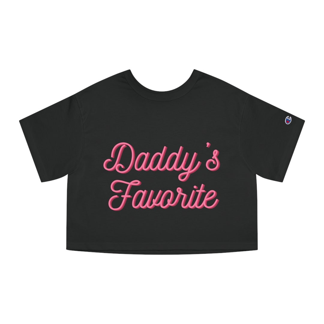 Daddy's Favorite Crop Top Champion Femboy Cropped - Etsy