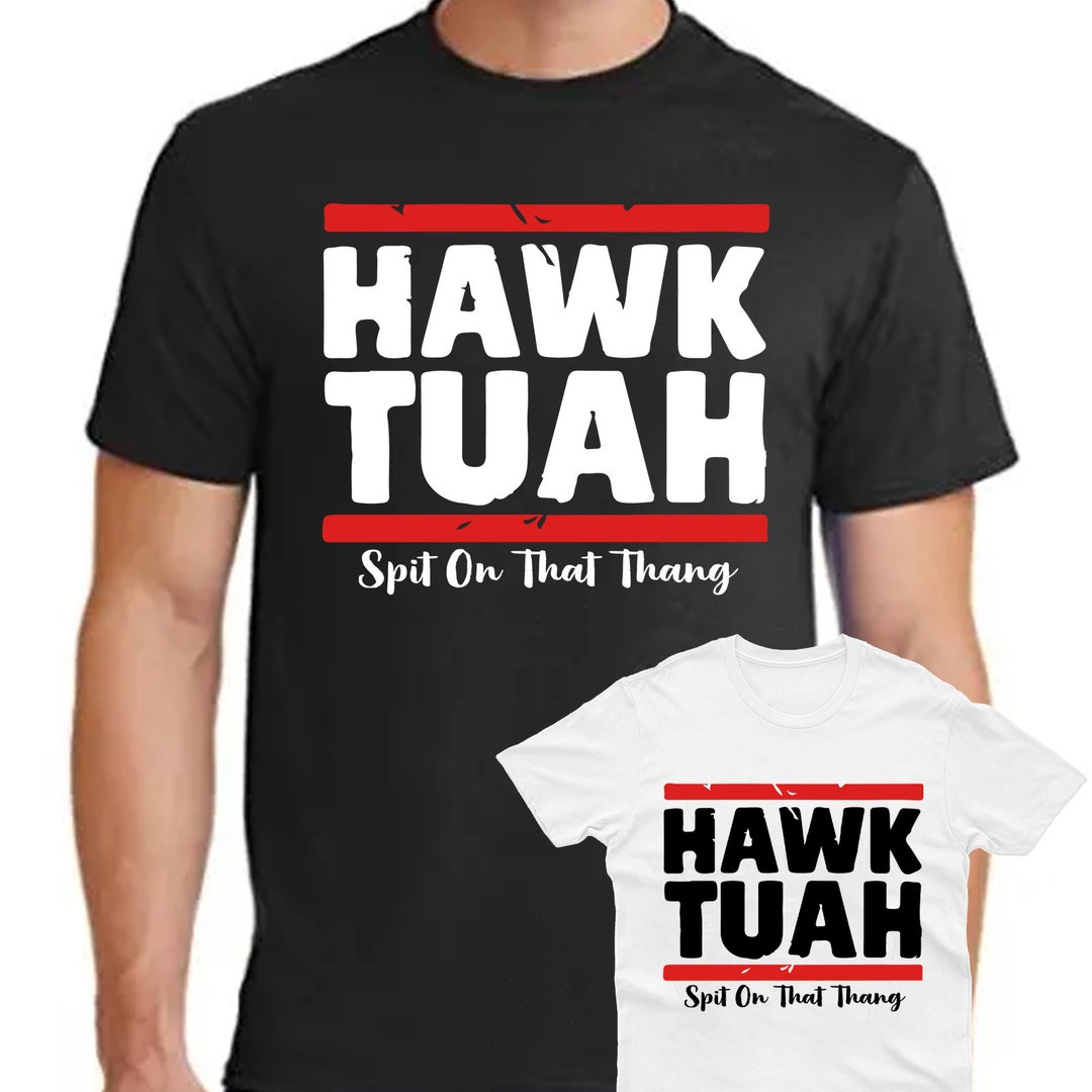 Hawk Tuah Adult Kids T-shirt Tuuh Spit on That Thang Funny Vintage Tee ...