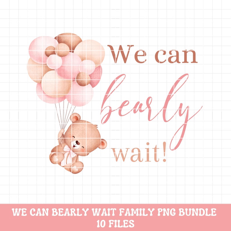 We Can Bearly Wait Baby Shower Shirt Png Bundle, Mom Dad Sister Brother ...