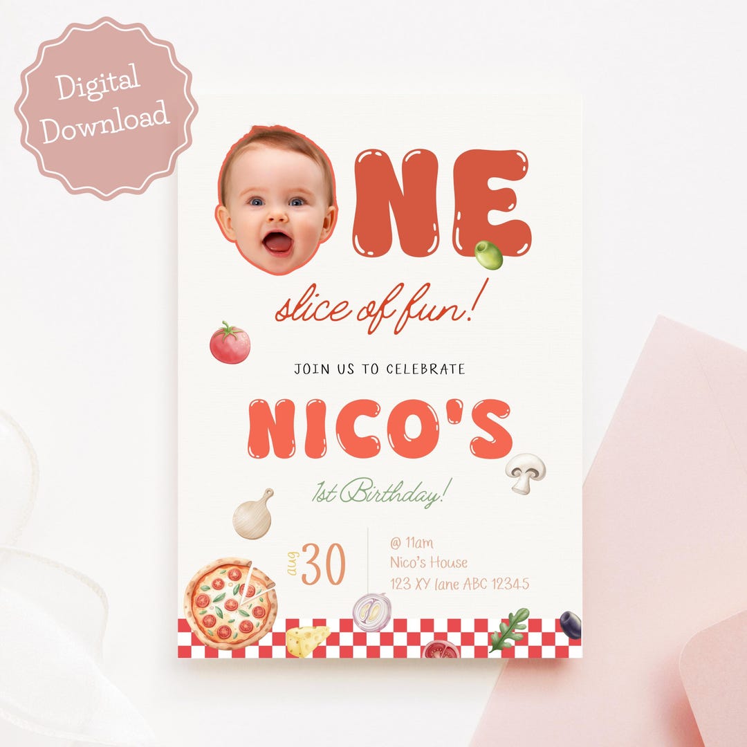 Printable Pizza One Slice of Fun Photo Birthday Invitation, Gender ...