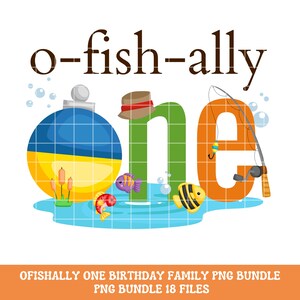 O-fish-ally One Birthday PNG Sublimation Bundle, the Big One Ofishally ...