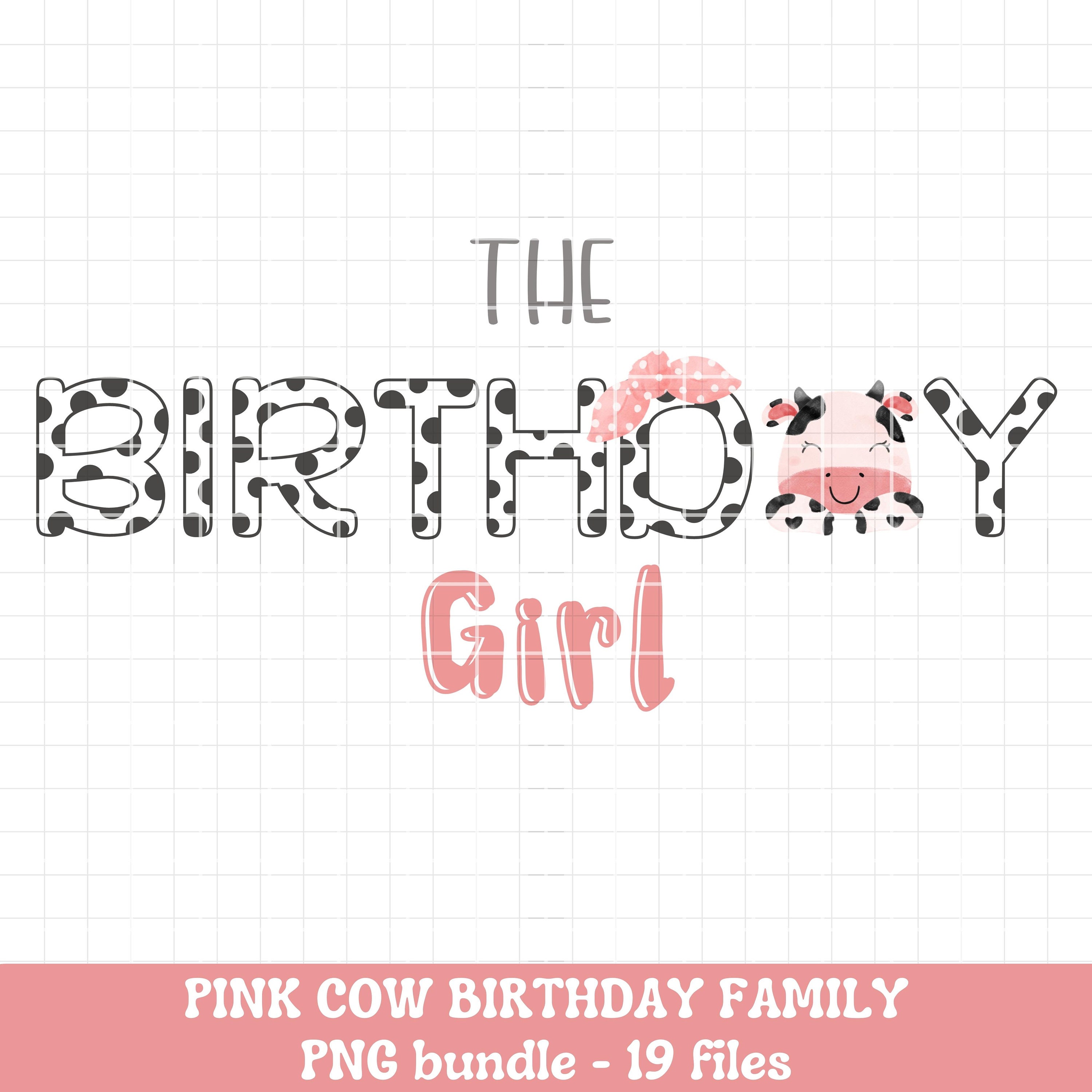 Pink Holy Cow Birthday PNG Shirts Iron on Transfer Sublimation Bundle ...