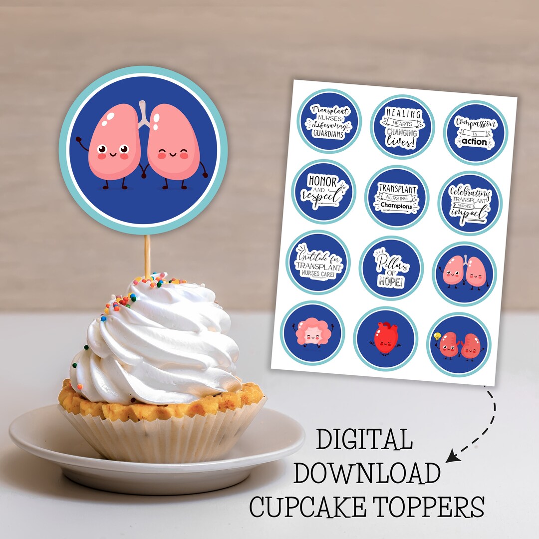 Printable Happy Transplant Nurses Cupcake Toppers 2024 Transplant ...