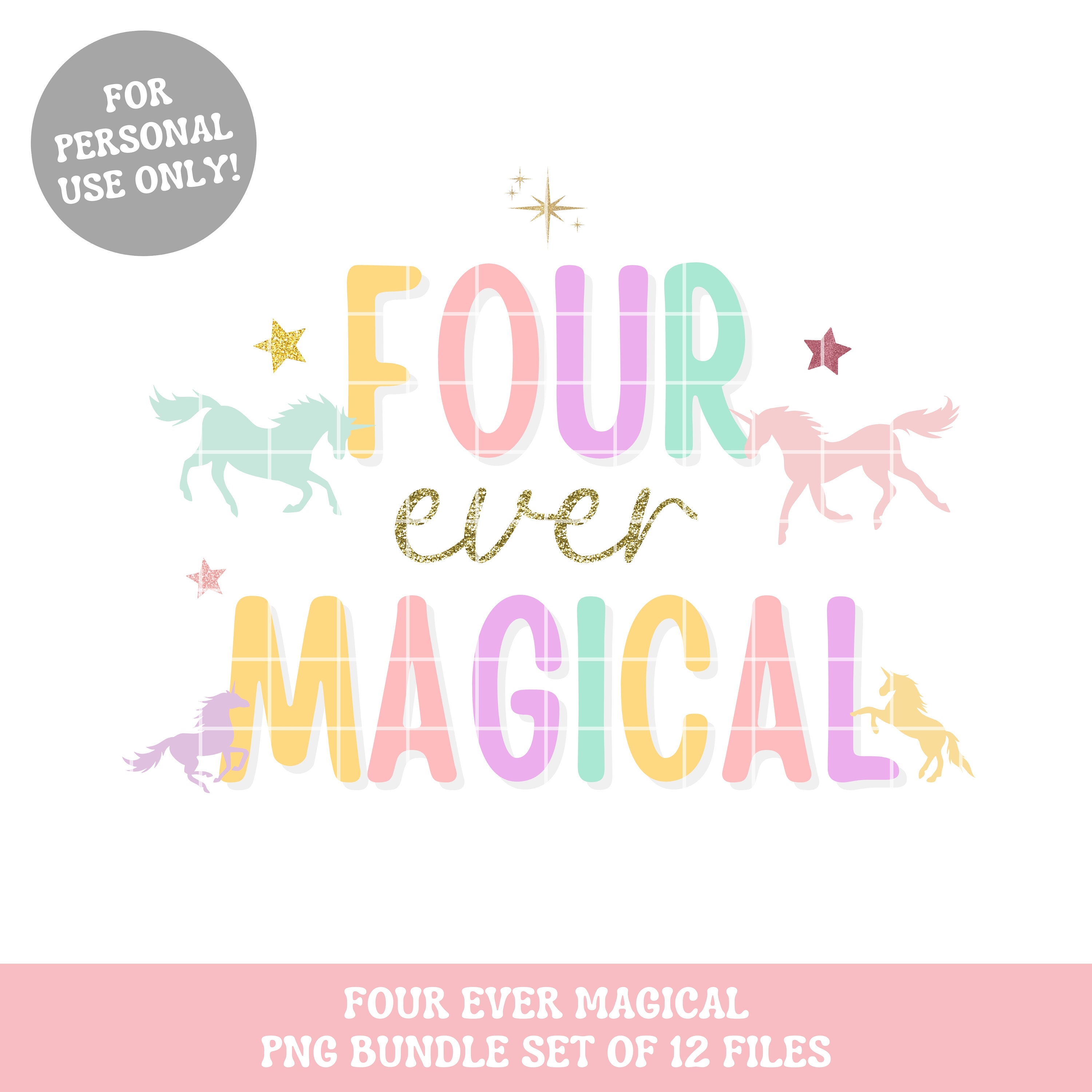 Four Ever Magical Unicorn Birthday PNG Shirts Iron on Transfer Bundle ...