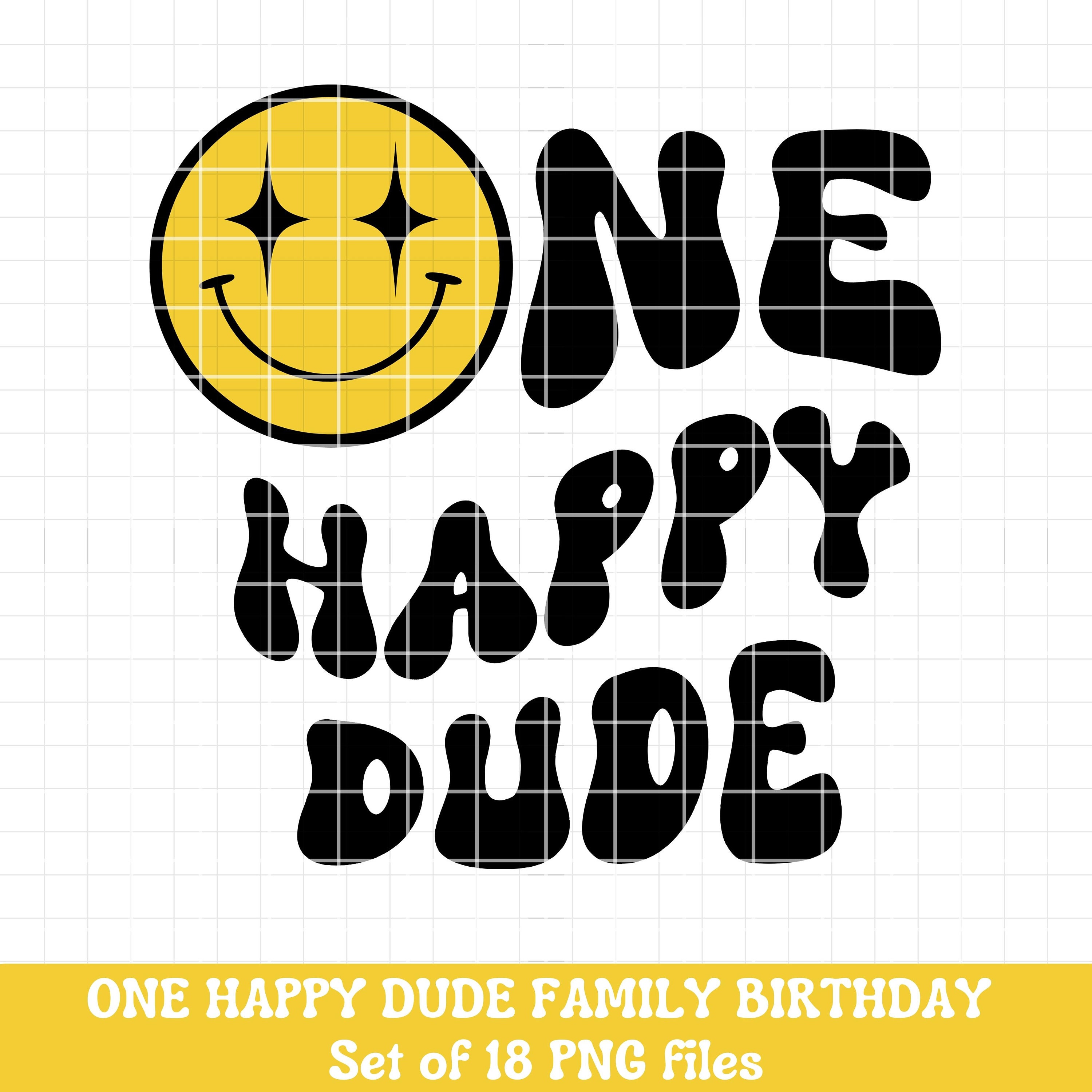 One Happy Dude PNG Bundle Sublimation, One Happy Dude Matching Family ...