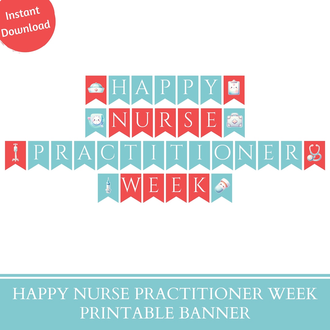 Printable Nurse Practitioner Week Banner, Nurse Practitioner Appreciation Week Banner, Nurse ...