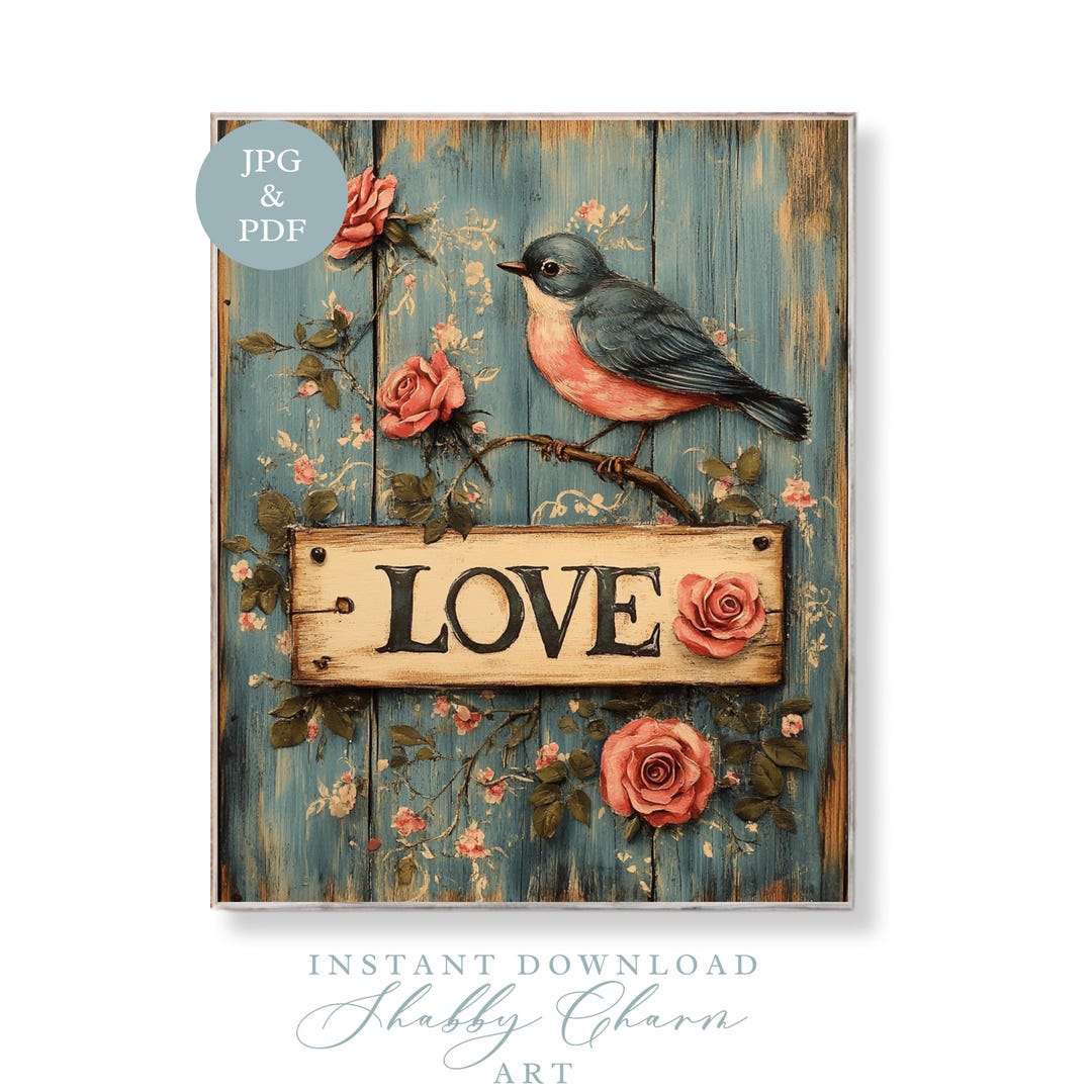 Primitive Shabby Chic Love Sign With Bird and Roses Vintage Farmhouse ...