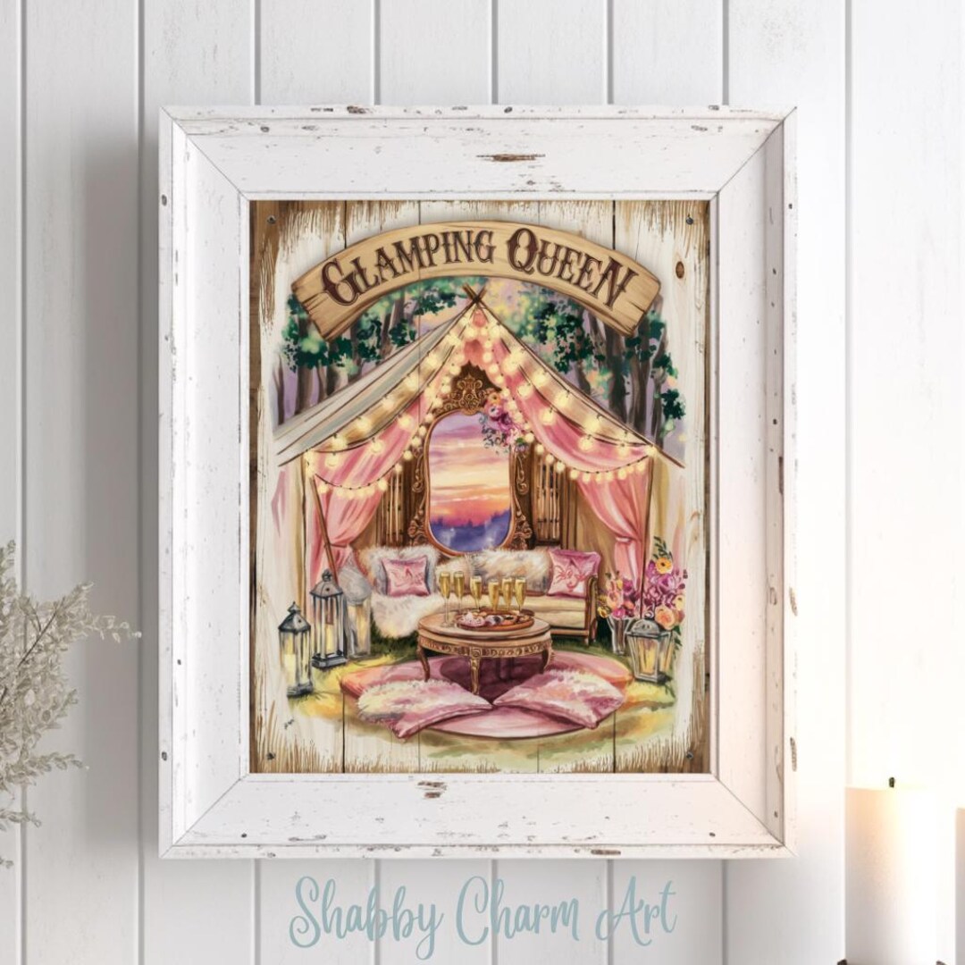 Glamping Queen Wall Art Rustic Camping Print Shabby Chic Tent Decor ...