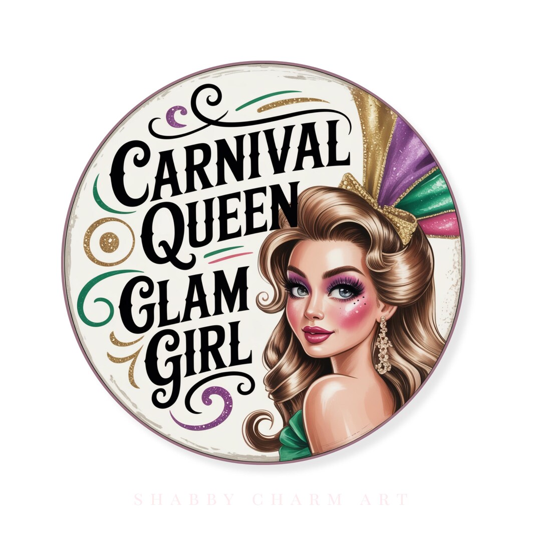 Mardi Gras PNG Carnival Queen Glam Girl Round Sign Retro Carnival Art ...