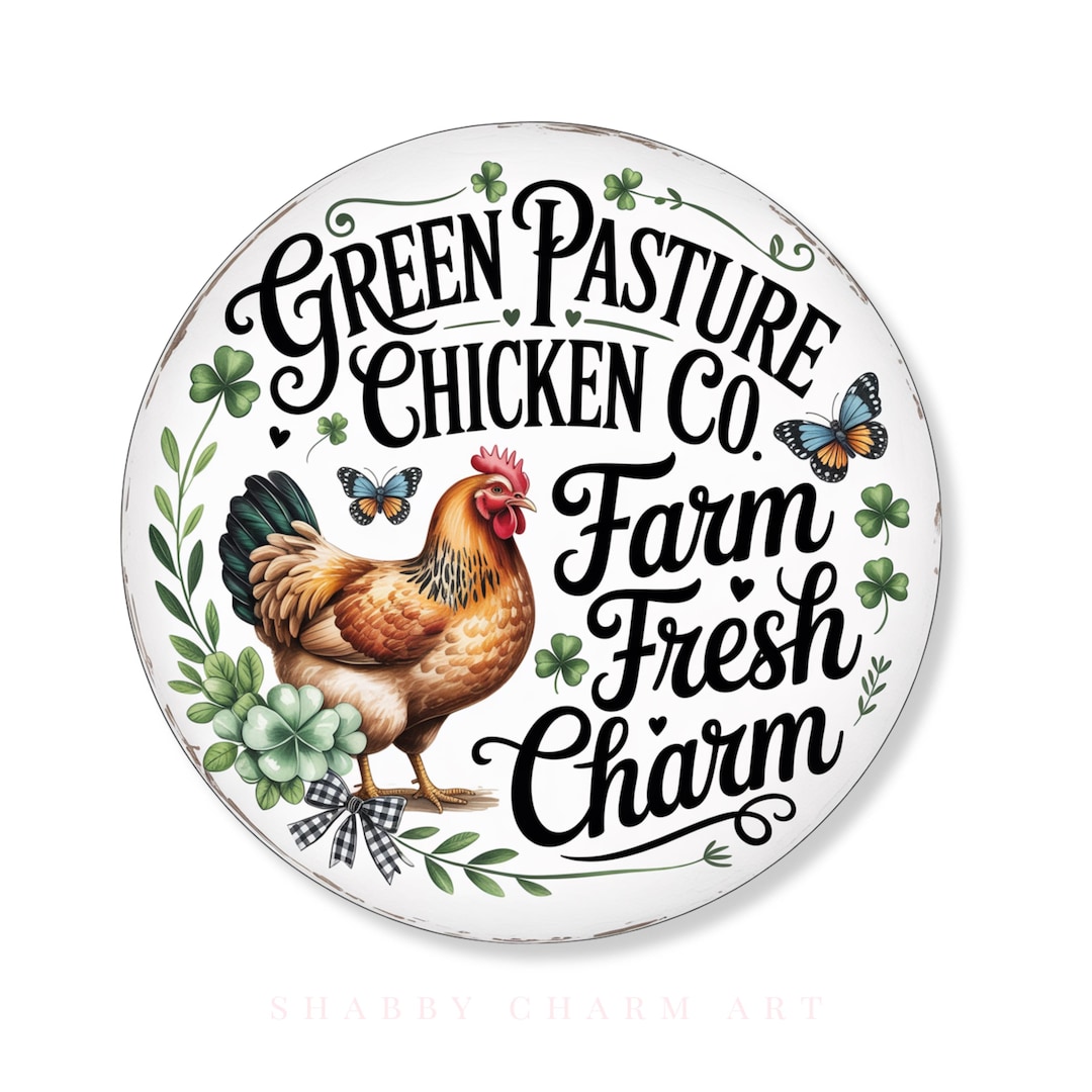 Chicken Farm PNG Green Pasture Chicken Clover Farmhouse Round Sign ...