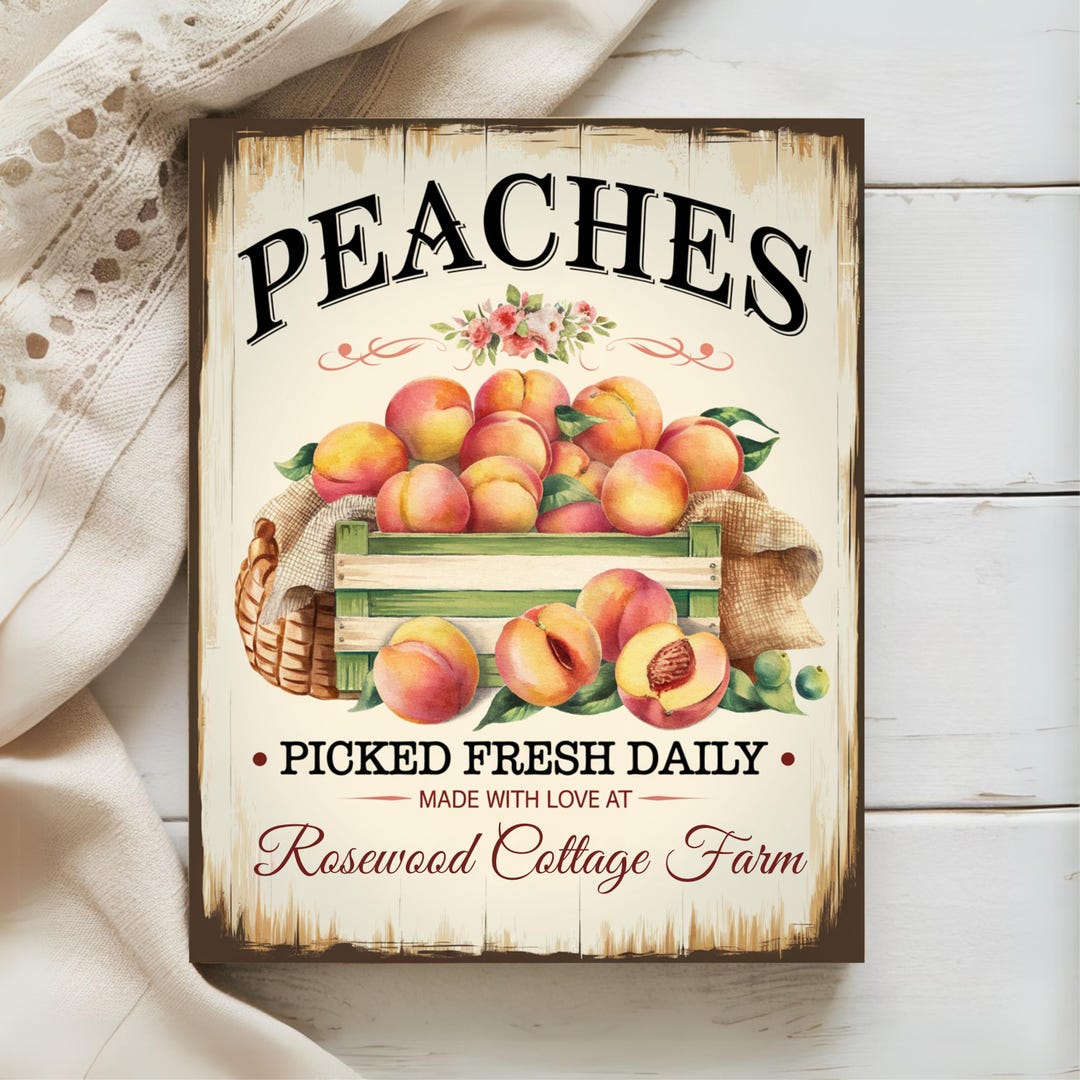 Peaches Farm Fresh Sign Vintage Fruit Wall Art Rosewood Cottage Kitchen ...