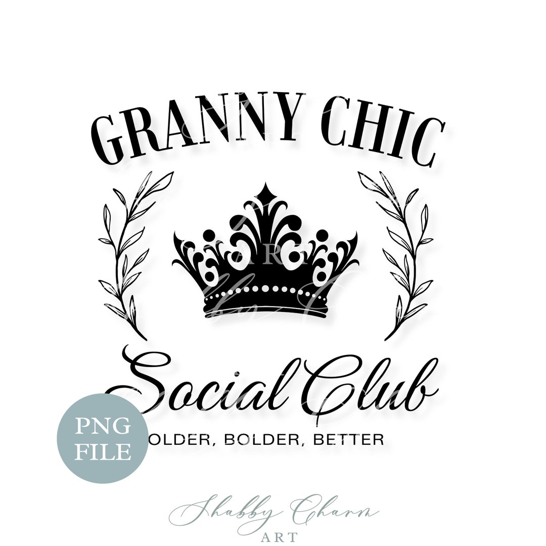 Granny Social Club Older, Bolder, Better Png Sublimation Design Grandma ...