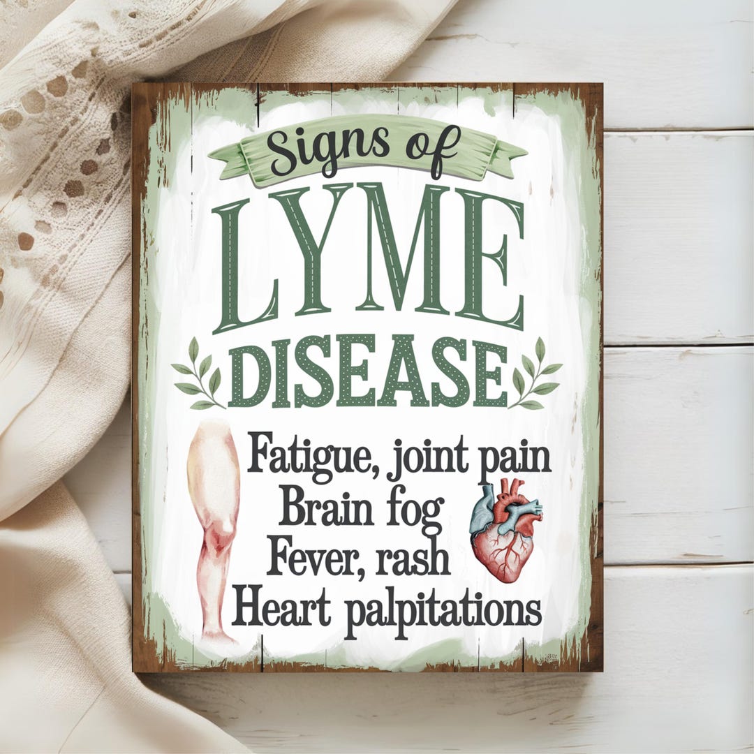 Signs of Lyme Disease Printable Sign Fatigue Joint Pain Brain Fog Fever ...