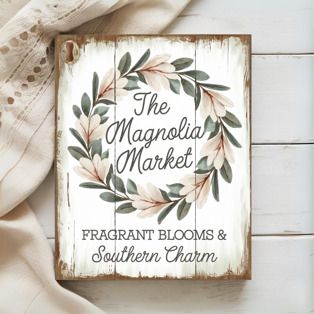 Magnolia Market Sign Vintage Southern Farmhouse Wall Art Shabby Floral ...