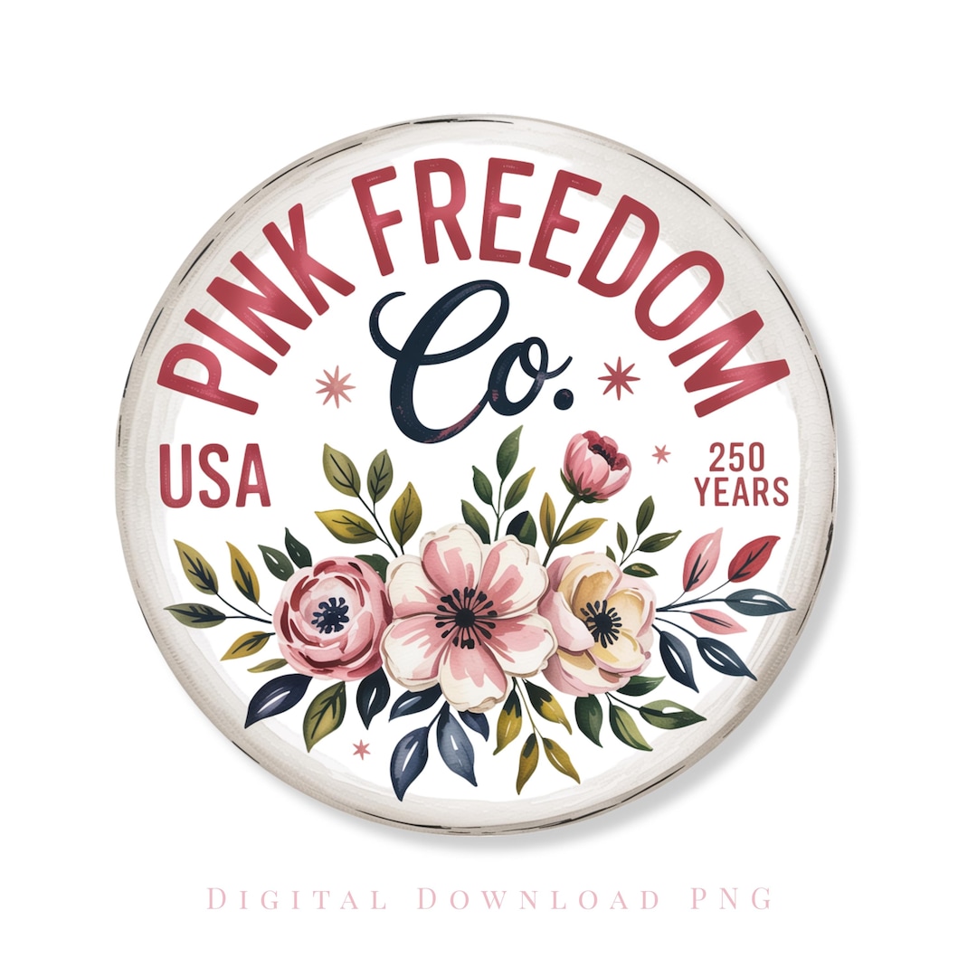 250 Years USA PNG Pink Freedom Co Patriotic Floral Round Sign PNG ...