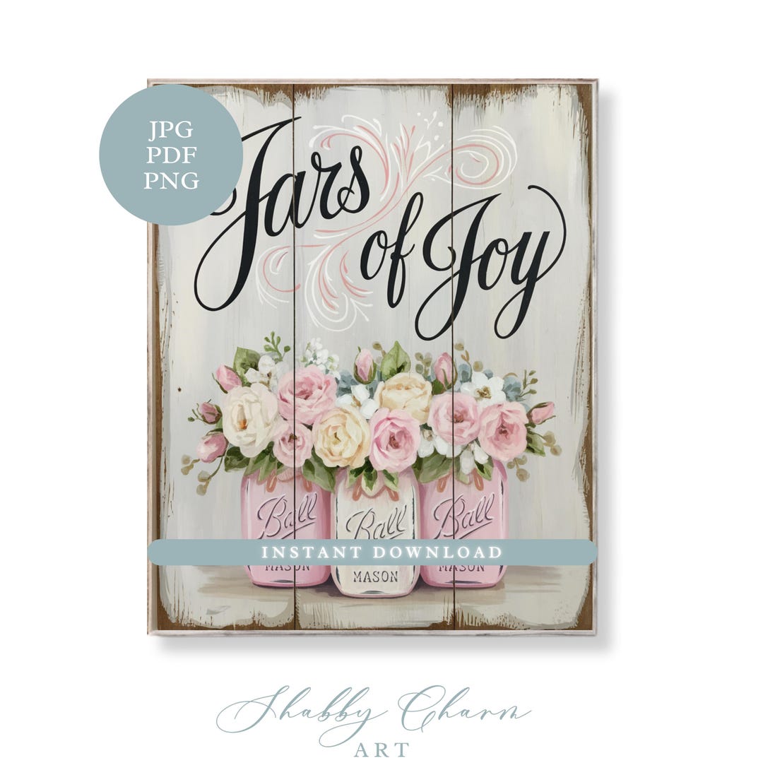 Mason Jar Wall Art Jars of Joy Floral Shabby Chic Printable Rustic ...
