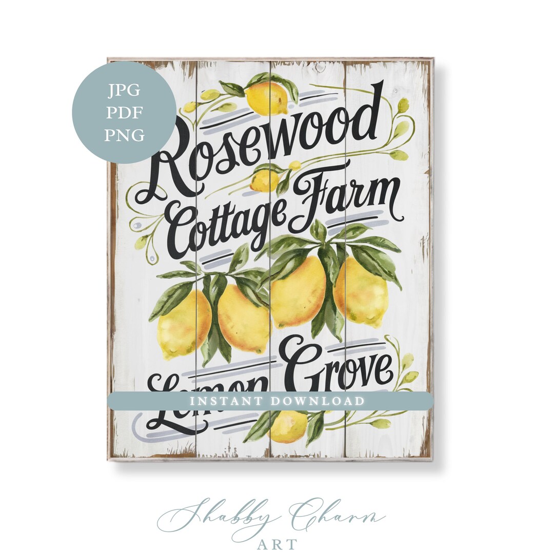 Rosewood Cottage Farm Lemon Grove Sign, Shabby Chic Pick Your Own ...