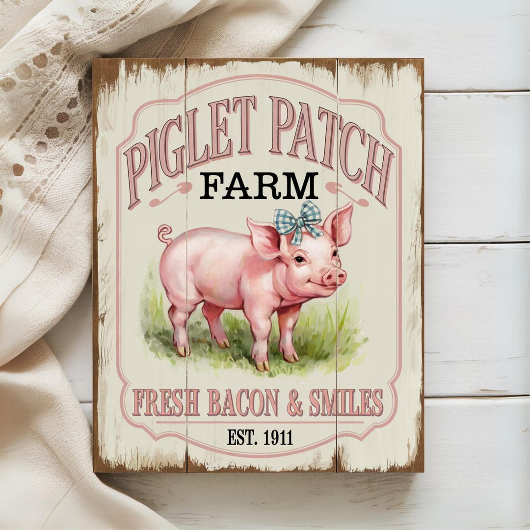 Piglet Patch Farm Sign Vintage Pink Pig Wall Art Funny Country Decor ...