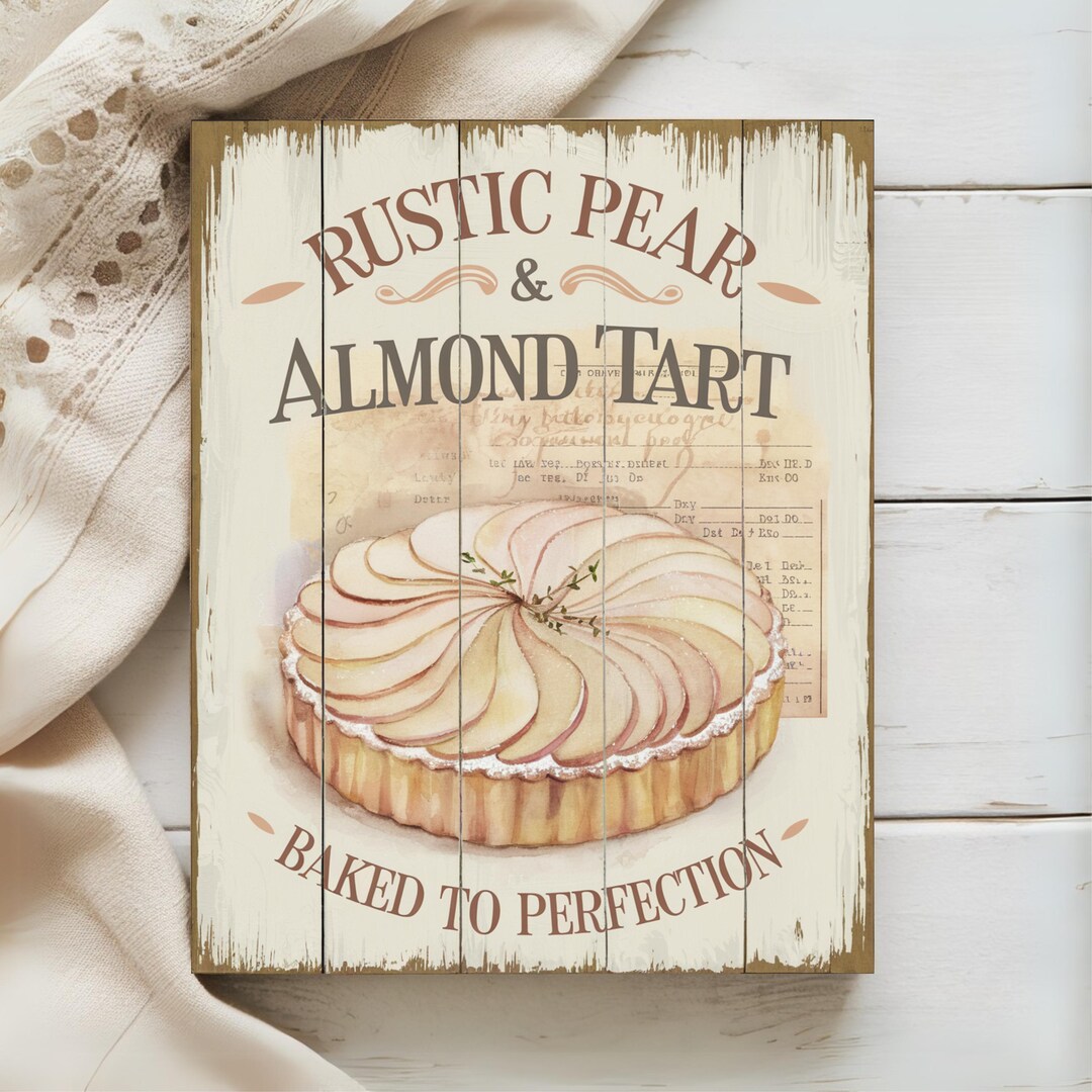 Rustic Pear Almond Tart Sign Vintage French Bakery Wall Art Shabby Chic ...