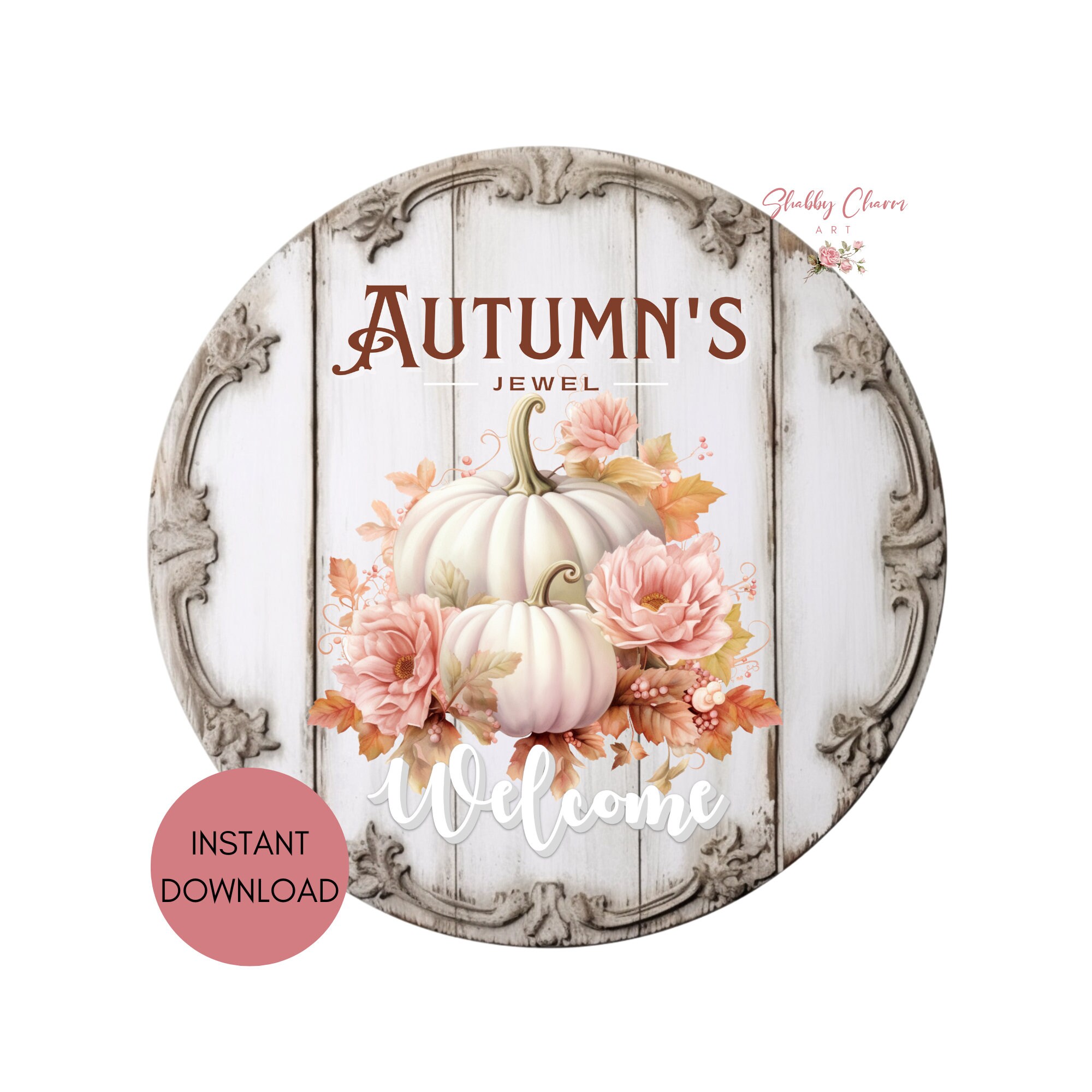 Round Welcome Autumn's Jewel Pumpkin Printable Wall Art - Etsy