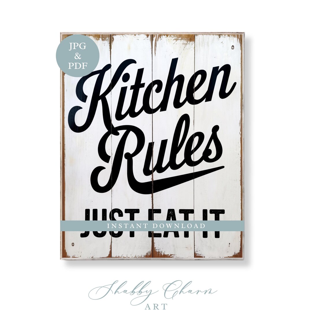 Rustic Farmhouse Kitchen Sign Kitchen Rules Just Eat It Vintage White ...