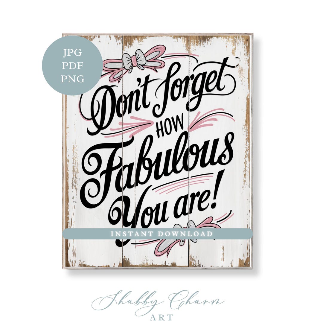 Fabulous Reminder Vintage Wood Sign Shabby Chic Wall Art, Uplifting ...