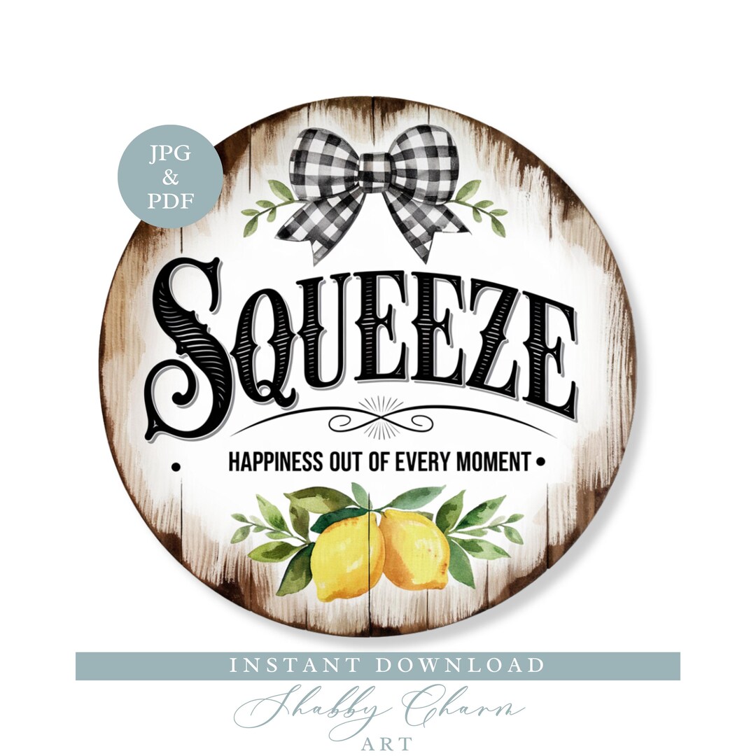 Round Lemon Wall Art Rustic Kitchen Decor, Squeeze Happiness Sign ...
