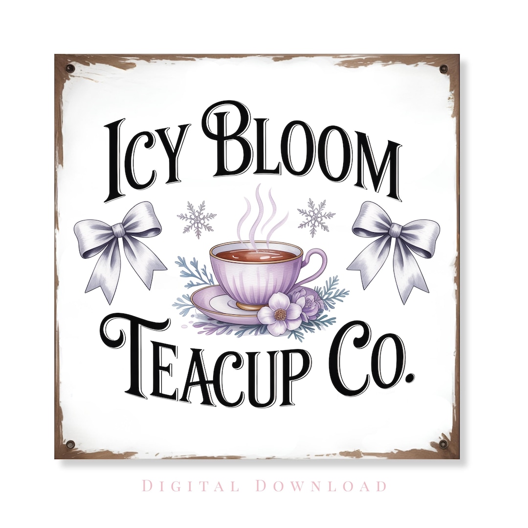 Square Icy Bloom Teacup Co Sign Printable Digital Download Door Hanger ...
