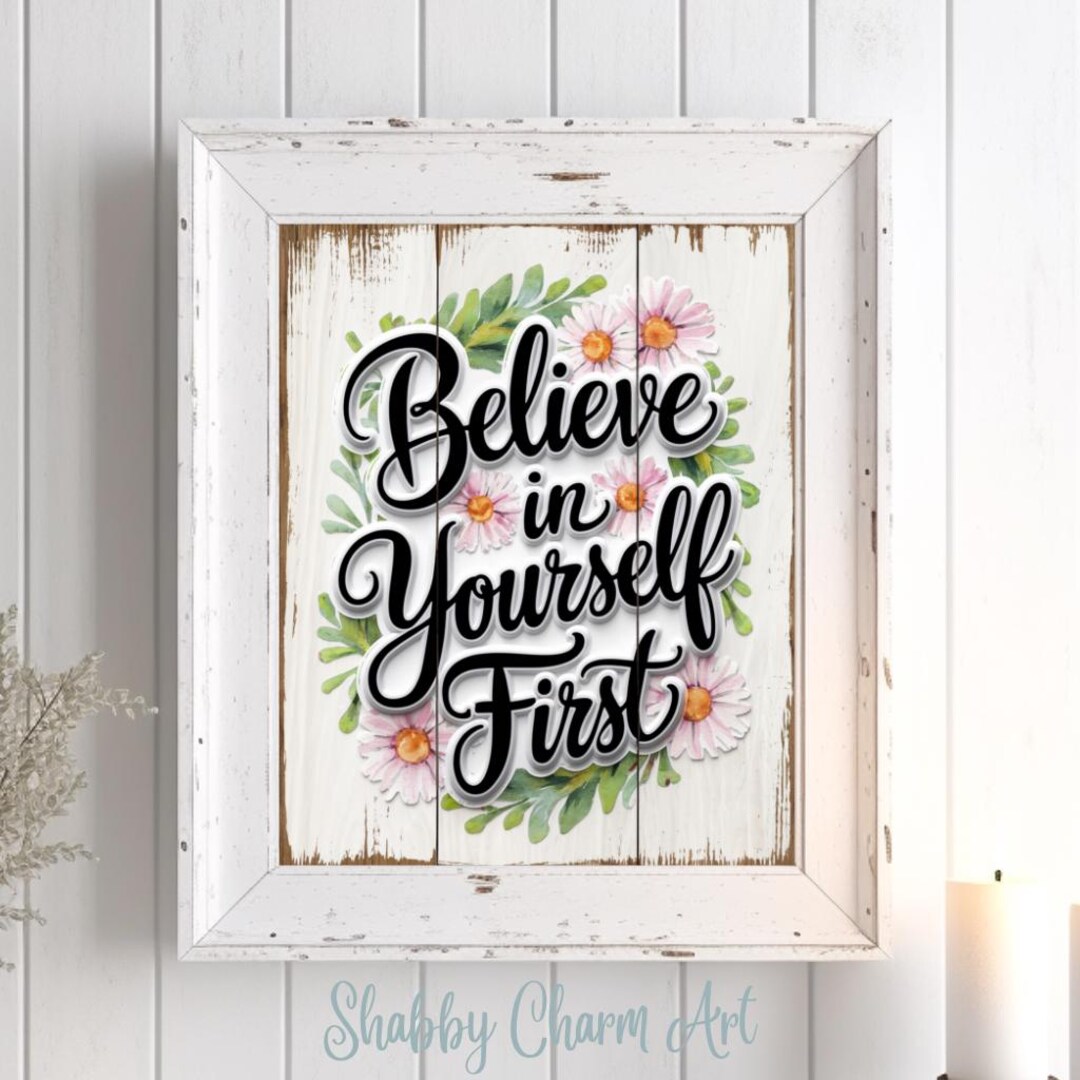 Believe in Yourself First 3D Wall Art Shabby Chic Farmhouse Wooden Sign ...