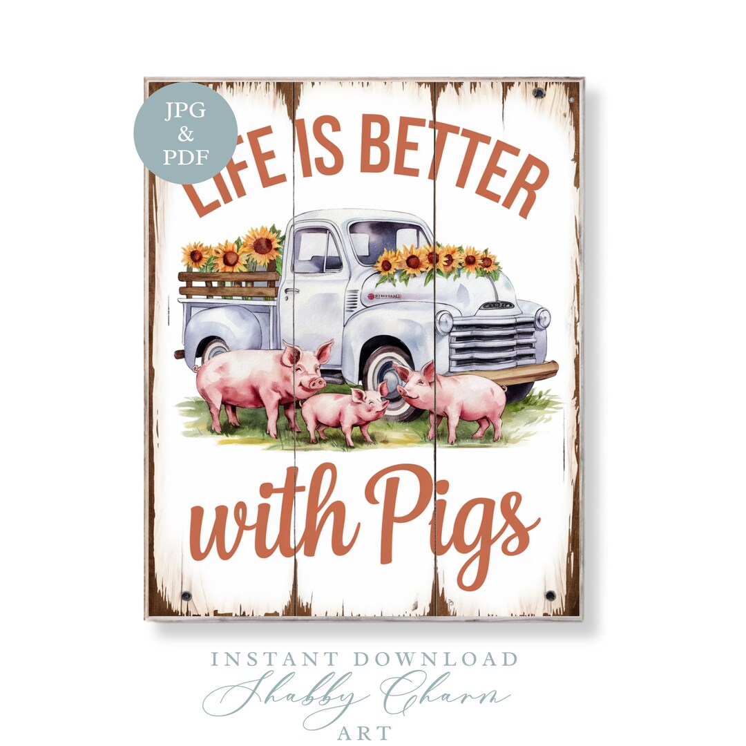 Pig Wall Art, Shabby Chic Farmhouse Decor, Life is Better With Pigs ...