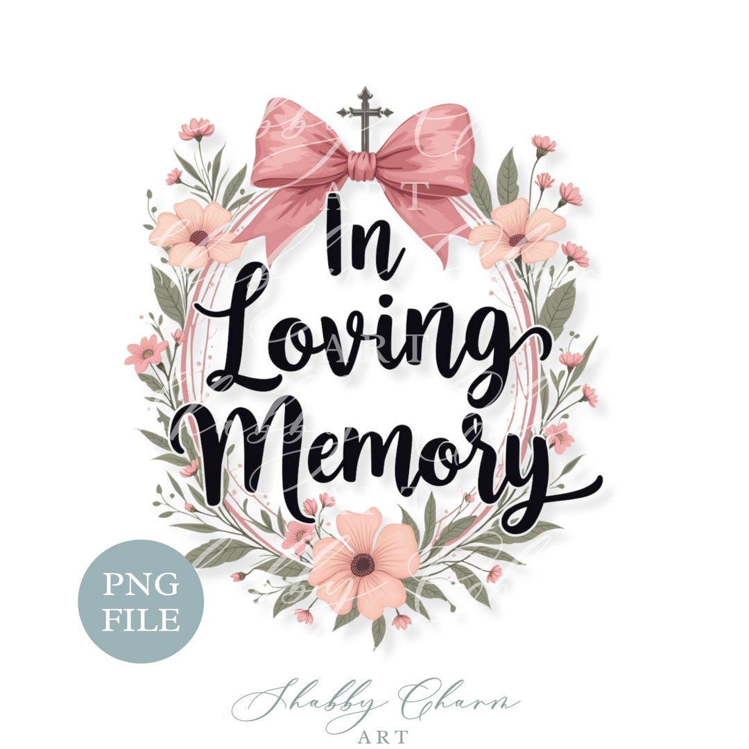 In Loving Memory Png Memorial Png Rest in Peace Png Instant Download ...