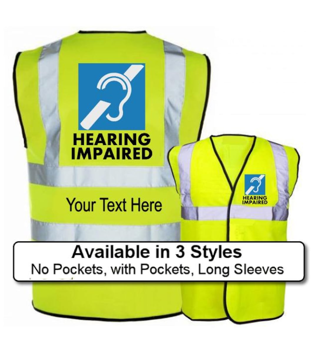Hearing Impaired Hi Vis Vest, Hard of Hearing High Visibility Vest ...