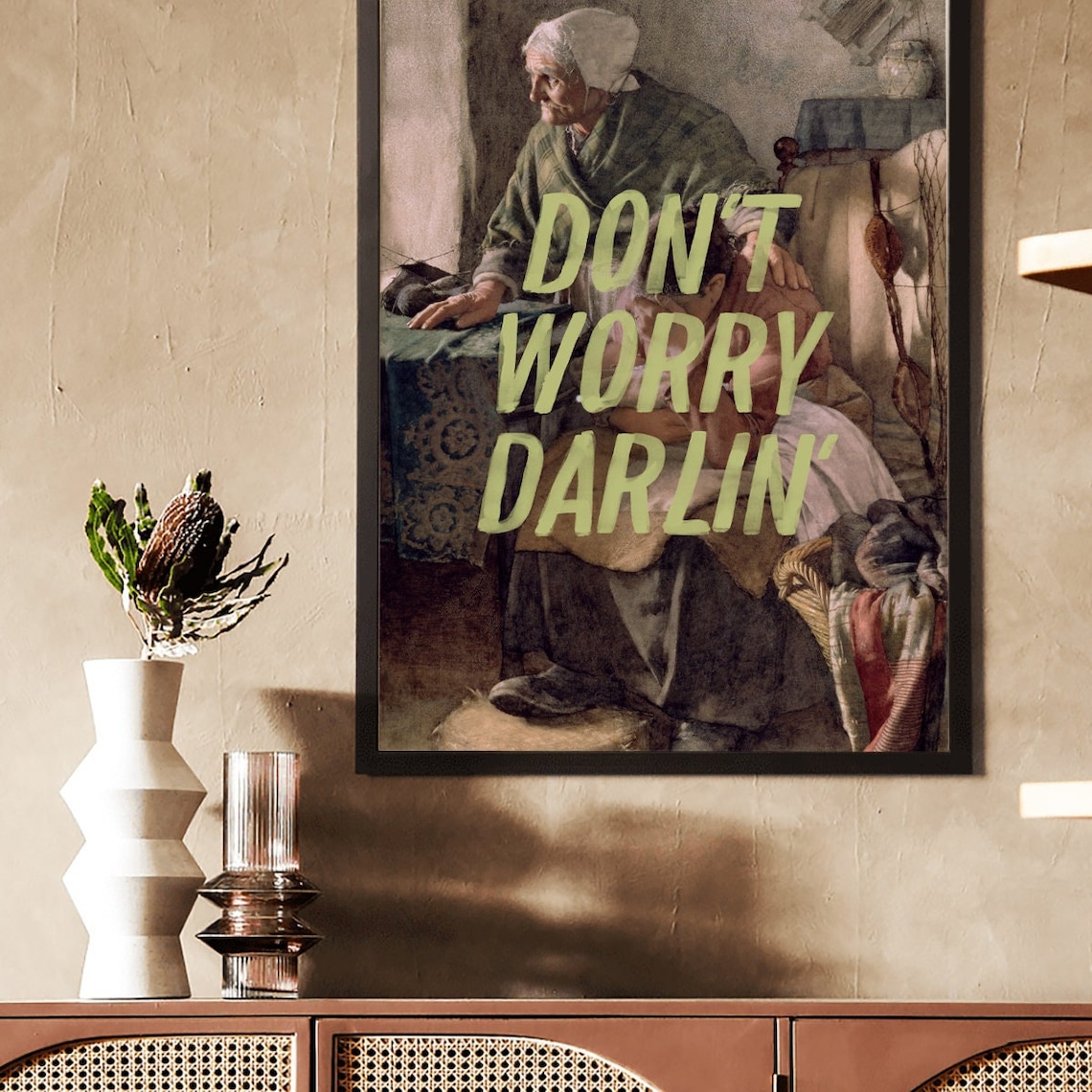 Don't Worry Darlin Art Trendy Daily Life Type Brush Humourous Saying ...