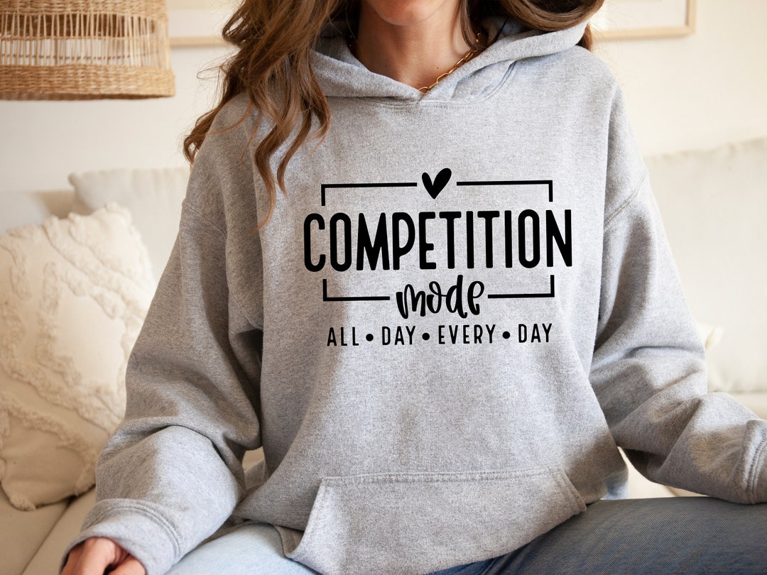 Competition Mode Hoodie, Game Day Vibes Hoodie, Mom Mode Hoodie ...