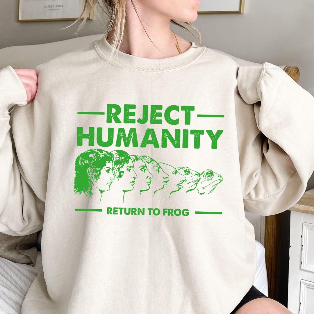 Reject Humanity Frog Graphic Sweatshirt, Scientific Evolution Meme ...