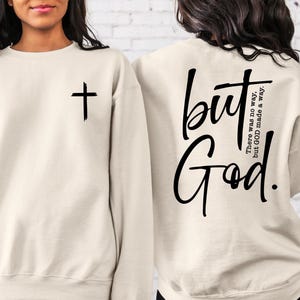 Bible Verse Christian Sweatshirt, but God Sweatshirt, Religious Gifts ...