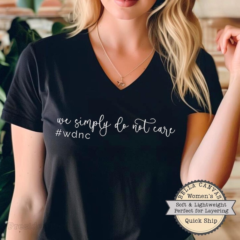We Do Not Care Shirts - Etsy
