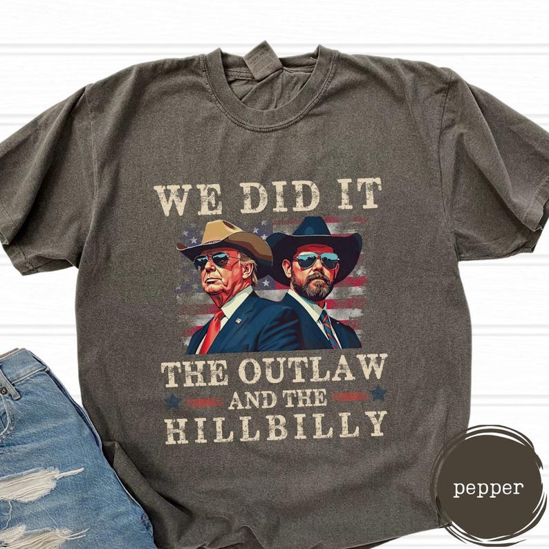 Trump Vance Shirt, We Did It the Outlaw and the Hillbilly, Trump ...