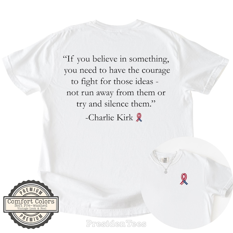 Charlie Kirk Courage Quote Comfort Colors® Shirt, Peaceful Civil ...