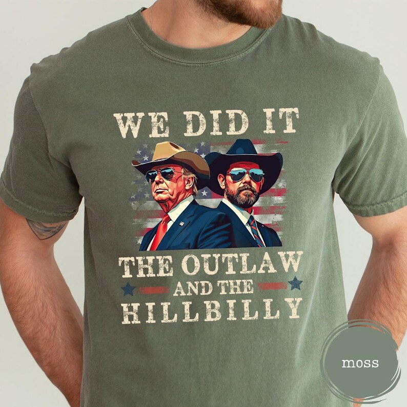 Trump Vance Shirt, We Did It the Outlaw and the Hillbilly, Trump ...